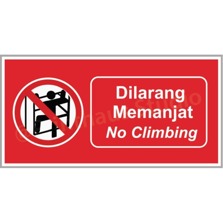 No Climbing Sticker Dilarang Memanjat Sticker 禁止攀爬贴纸 Sign Sticker ...
