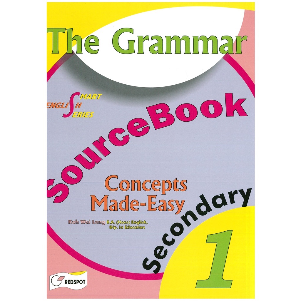 The Grammar Source Book Secondary 1 / Secondary 1 English / Lower ...