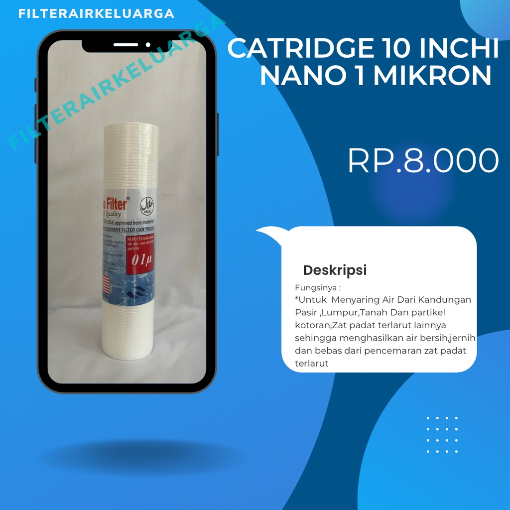 SEDIMENT FILTER 10 INCH NANO FILTER (1 MICRON) | Shopee Singapore