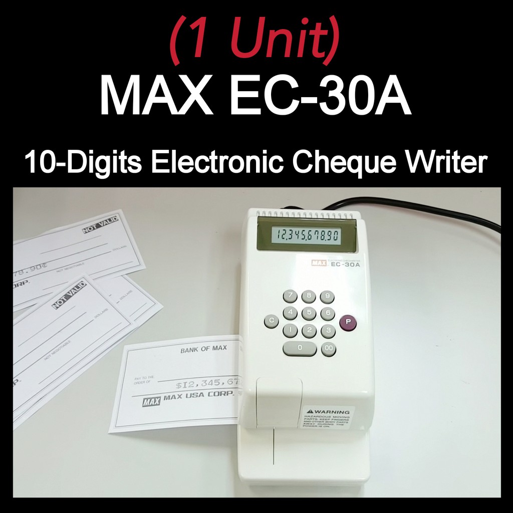 1 Unit Fully Automatic Electronic Cheque Writer MAX EC-30A / EC30A (10 ...