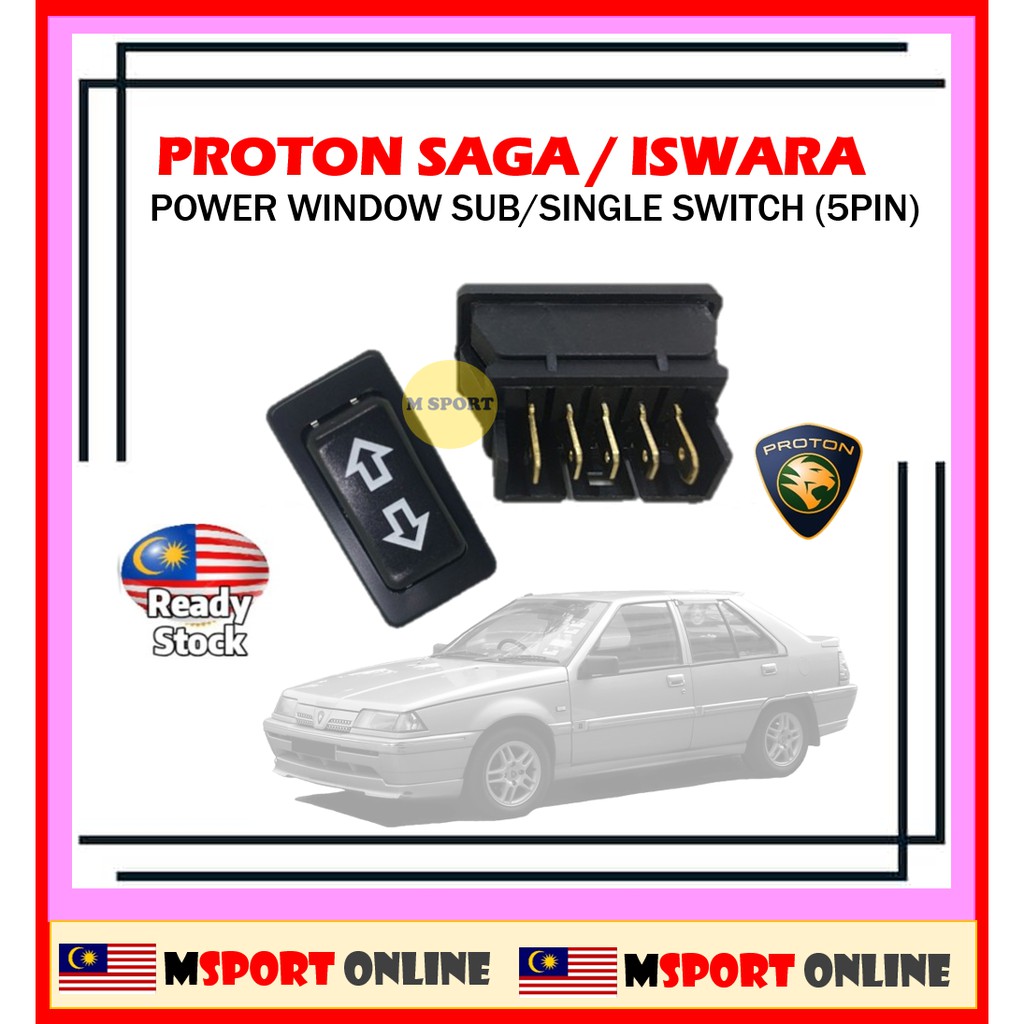 Power Window Single/Sub Switch 5 Pin For Proton Saga/Iswara | Shopee ...