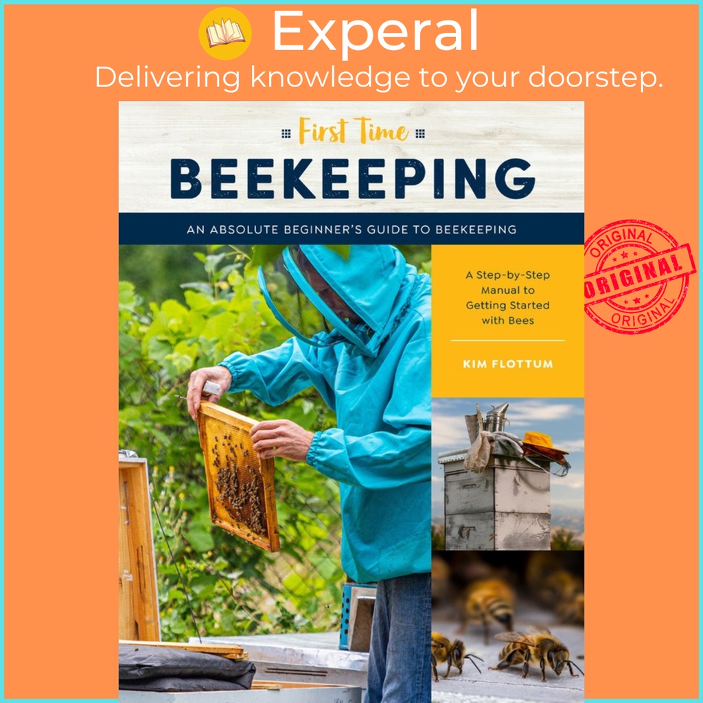 First Time Beekeeping : An Absolute Beginner's Guide to Beekeeping - A ... First Time Beekeeping : An Absolute Beginner's Guide to Beekeeping - A ...