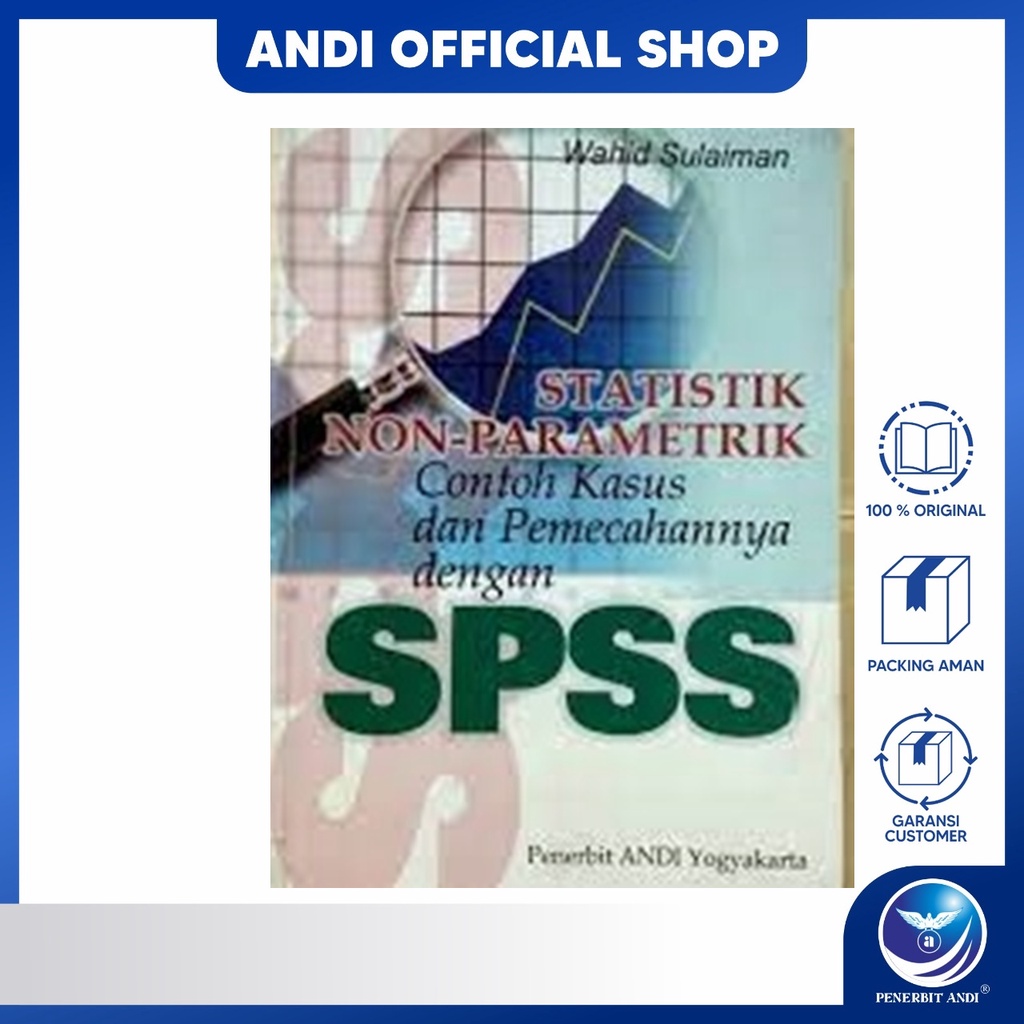 Andi Publisher - Non-Parametric Statistics Case Examples and Its Solving with SPSS - Wahid ...