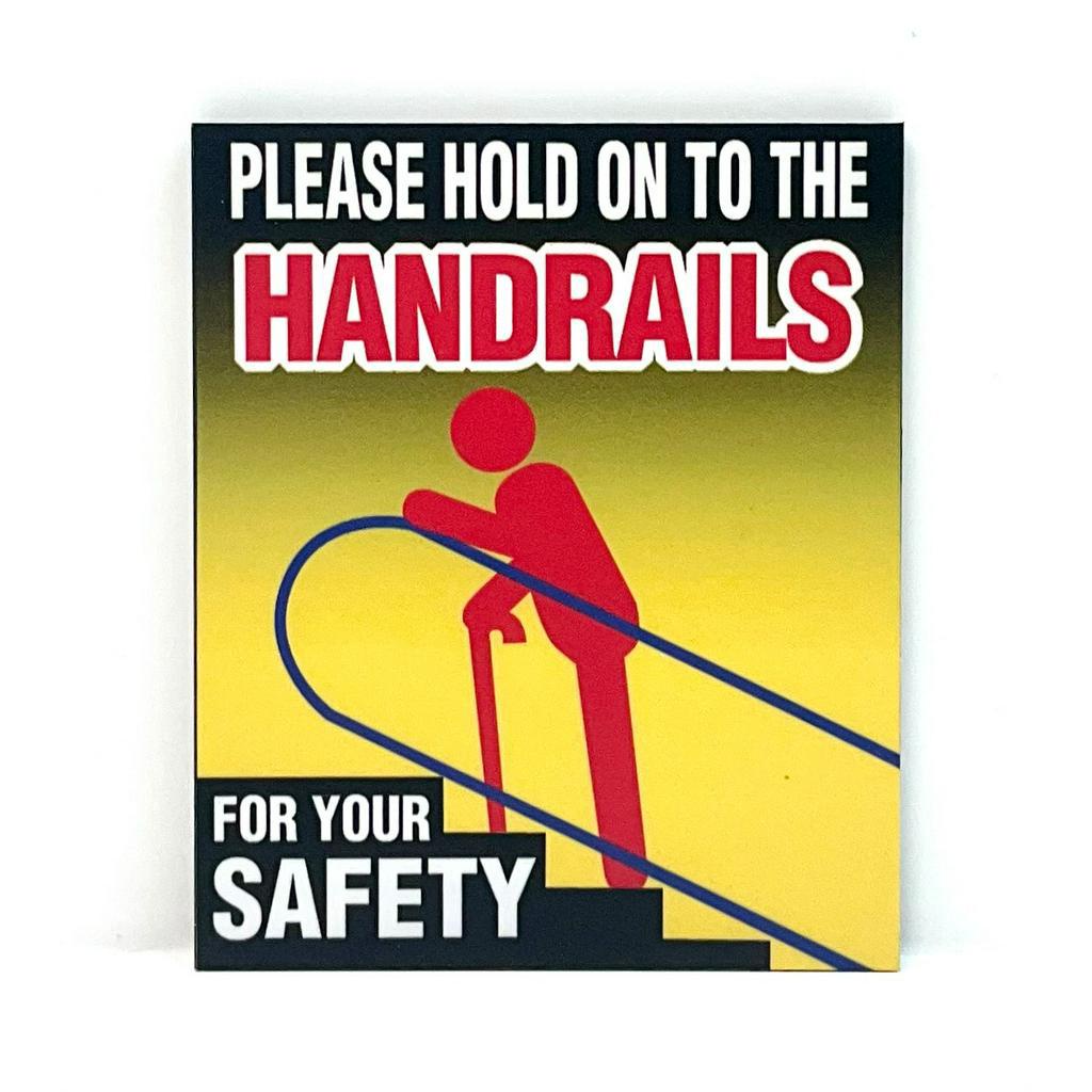 PLEASE HOLD ON TO THE HANDRAILS FOR YOUR SAFETY SIGNAGE ( 80mm x100mm ...