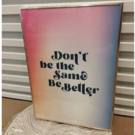 Frame Don't Be The Same Kaison Frame Kata-Kata Motivasi | Shopee Singapore
