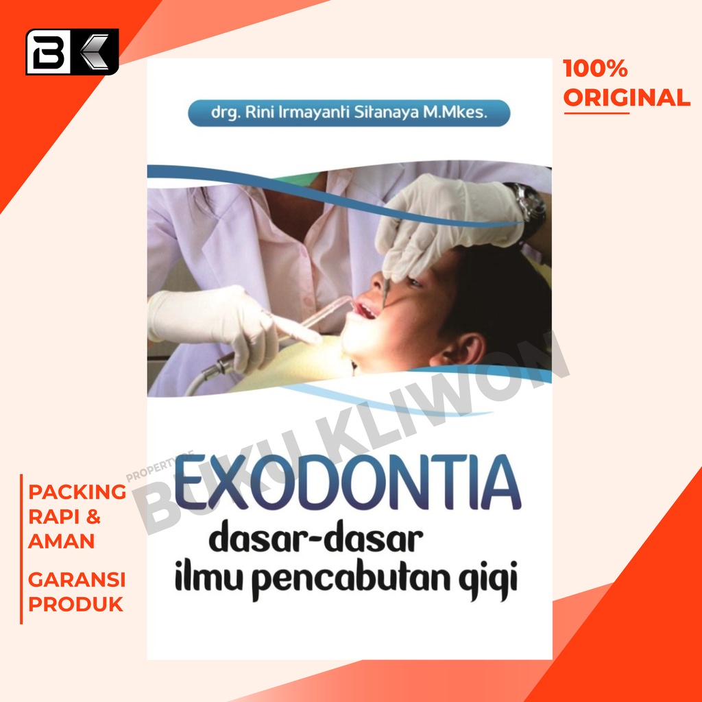 Exodontia Book (Basics of Tooth Extraction Science) - Rini Sitanaya ...
