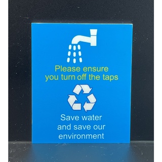 Please ensure you turn off the taps - Save water and save our ...