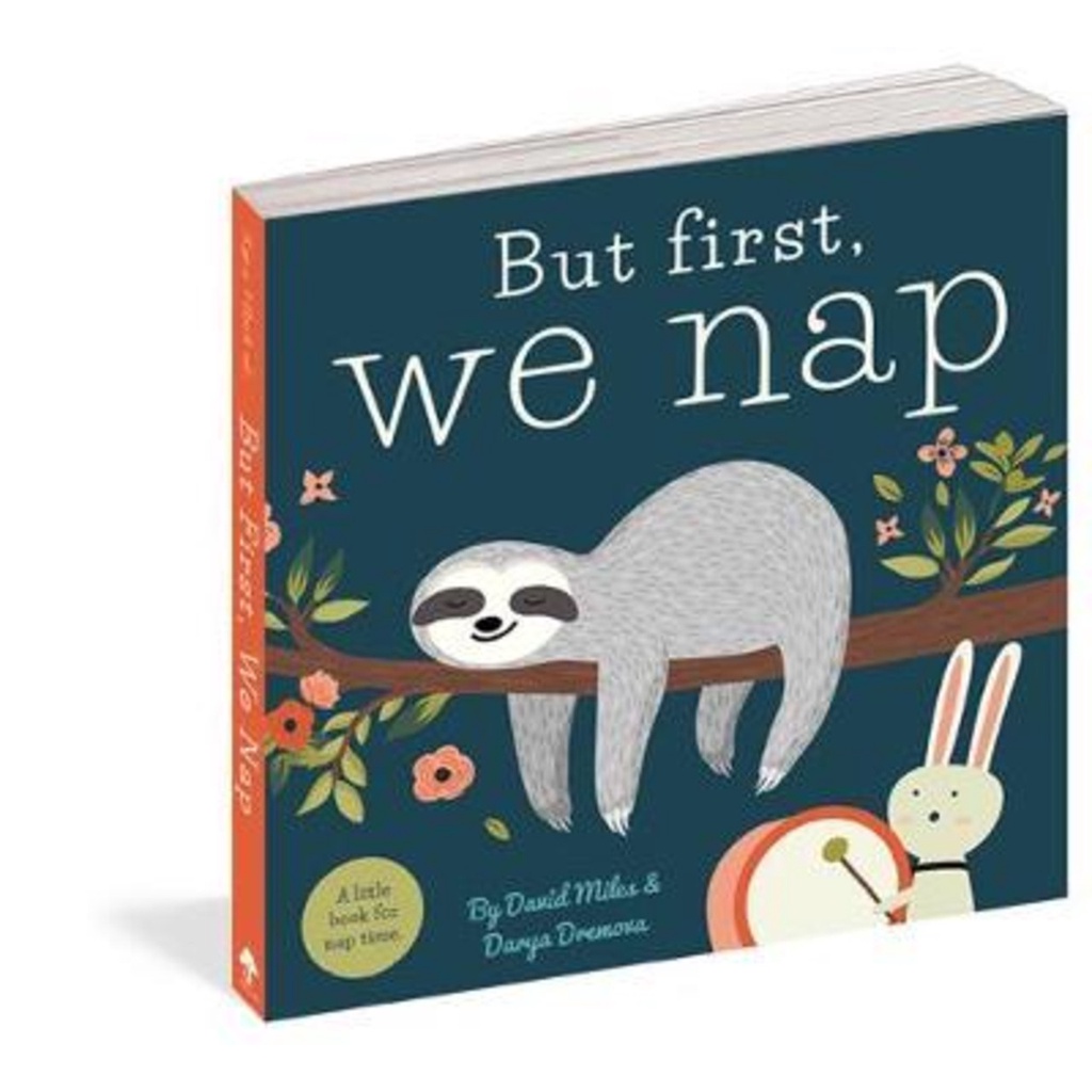 But First, We Nap : A Little Book About Nap Time by David W Miles (US ...