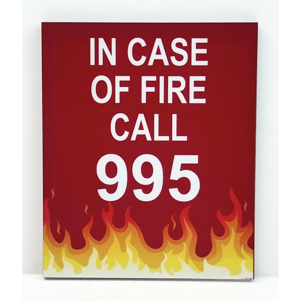 IN CASE OF FIRE CALL 995 SIGNAGE | Shopee Singapore