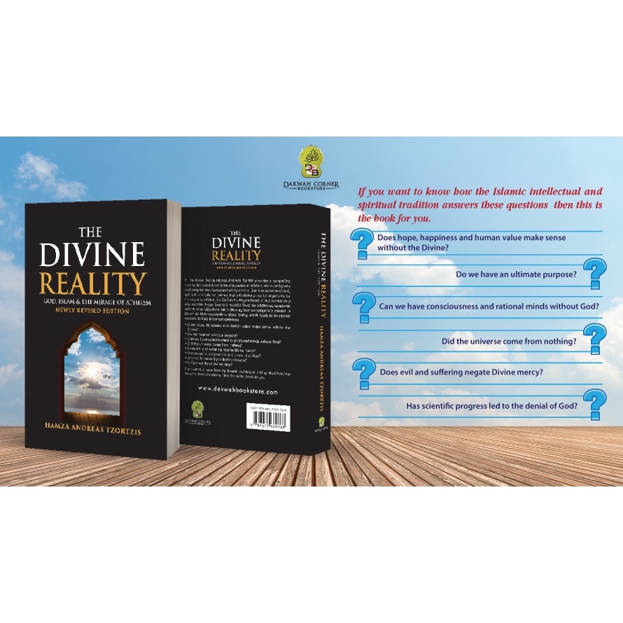 The Divine Reality - God, Islam & The Mirage of Atheism (Newly Revised ...