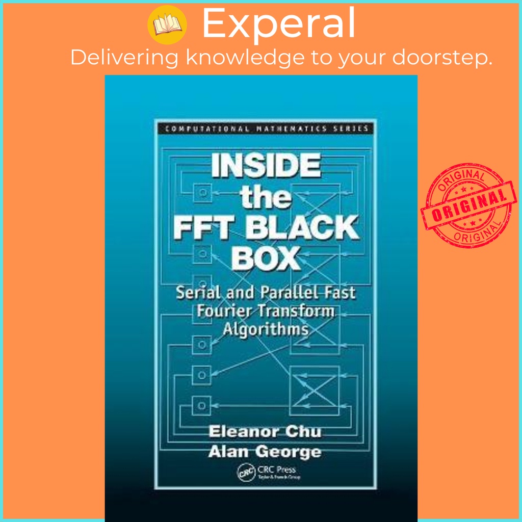 Inside The Fft Black Box Serial And Parallel Fast Fourier Transform