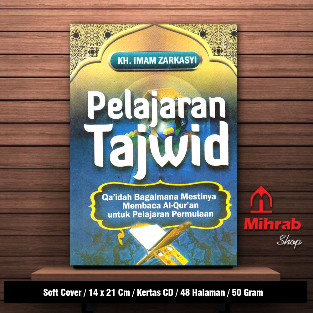 Tajwid Lessons - KH Imam Zarkasyi - Basic Tajwid Lessons Tajwid Gontor ...