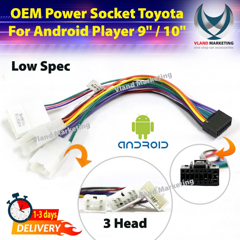 OEM Power Socket Toyota ( 3 Head ) For Android Player 9" / 10" (Low ...