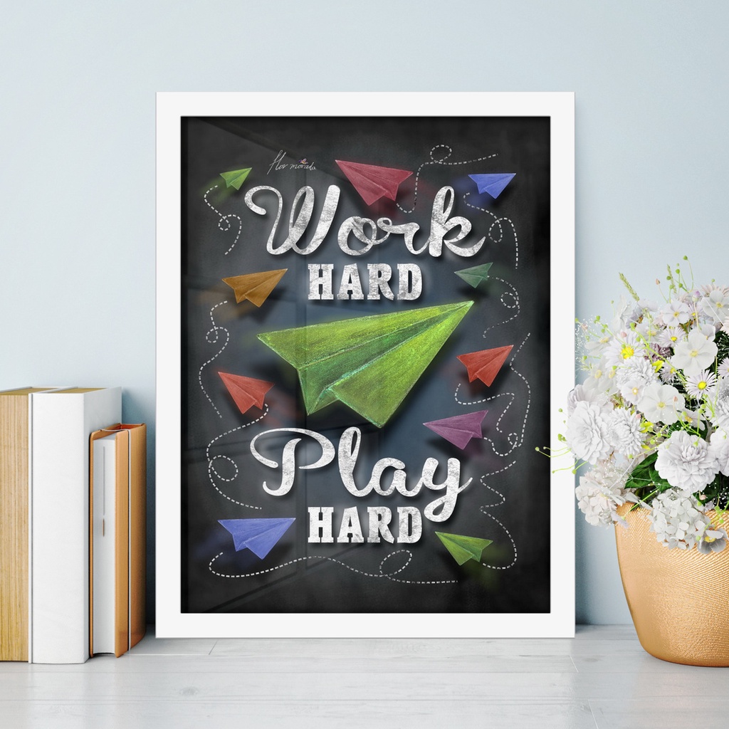 Chalk Drawing Work Hard Play Hard Chalk Motivational Art Decor Poster ...