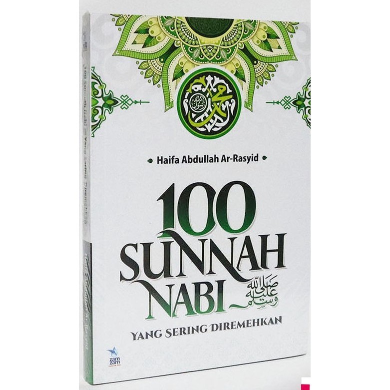 NABI 100 Sunnahs Of The Prophet Who Are Often Underrated - Haifa ...