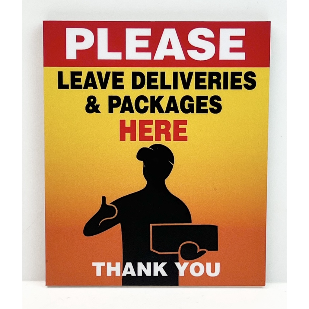 PLEASE LEAVE DELIVERIES & PACKAGES HERE - THANK YOU SIGN | Shopee Singapore