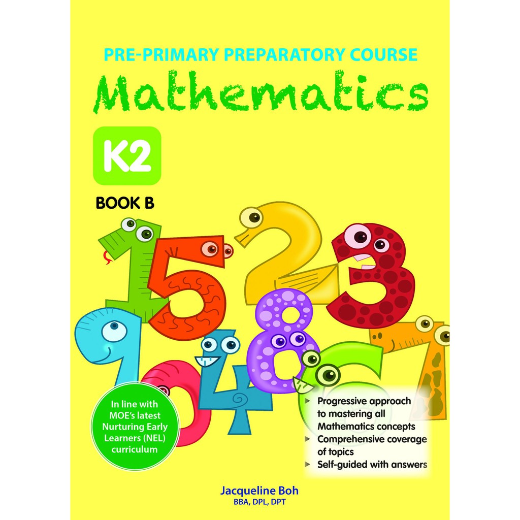 Pre-primary Preparatory Course Mathematics K2 Book B/Singapore Syllabus ...