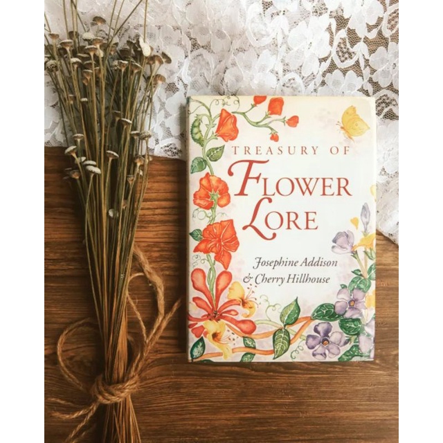 Treasury of Flower Lore by Josephine Addison and Cherry Hillhouse ...