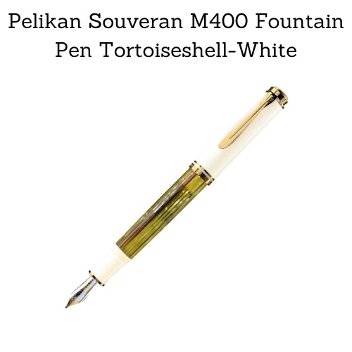 Pelikan Souveran M400 Fountain Pen Tortoiseshell-White - Nib Size Extra ...
