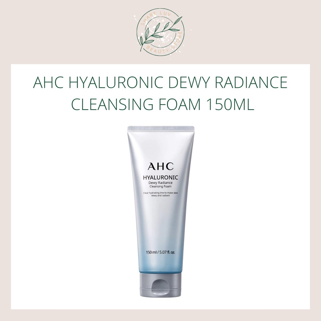 AHC Hyaluronic Dewy Radiance Cleansing Foam 150ml / 玻尿酸保湿神仙水 | Shopee ...