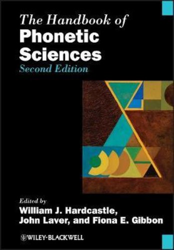 The Handbook of Phonetic Sciences by William J. Hardcastle (US edition ...