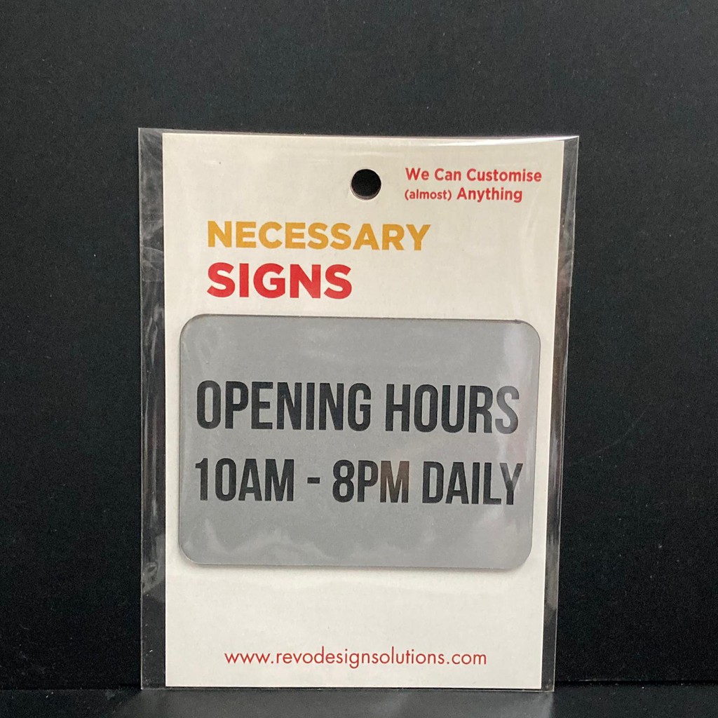 OPENING HOURS 10AM-8PM DAILY SIGN/SIGNAGE | OPENING HOUR SIGN, NOTICE ...