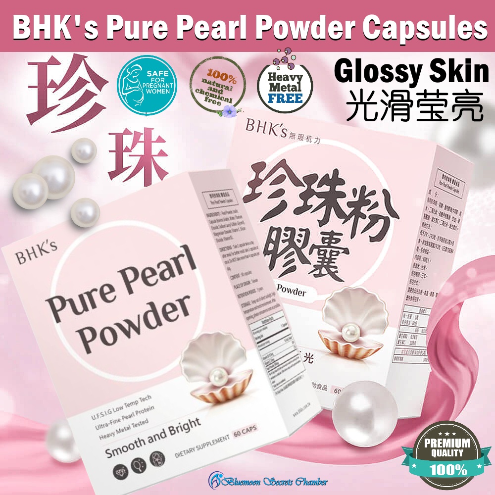 BHK's Pure Pearl Powder Capsules【Glossy Skin】⭐专利珍珠粉 胶囊【光滑莹亮】 | Shopee ...