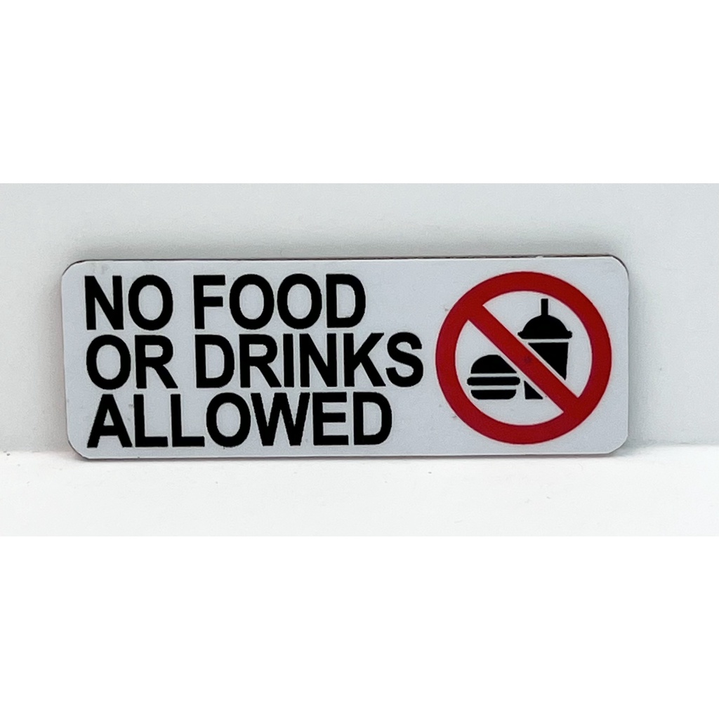 NO FOOD OR DRINKS ALLOWED SIGN/SIGNAGE | FOOD / DRINKS SIGN, WARNING ...