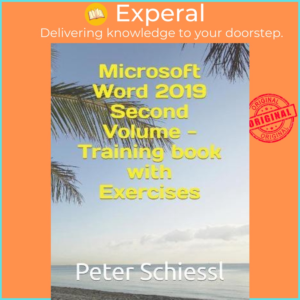 Microsoft Word 2019 Second Volume - Training book with Exercises by ...