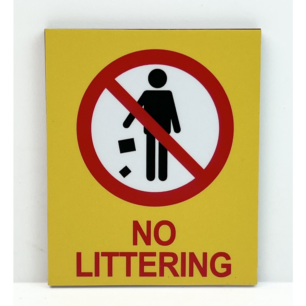 NO LITTERING SIGN/SIGNAGE | NO DUMPING SIGN, NO LITTERING SIGN, NOTICE ...