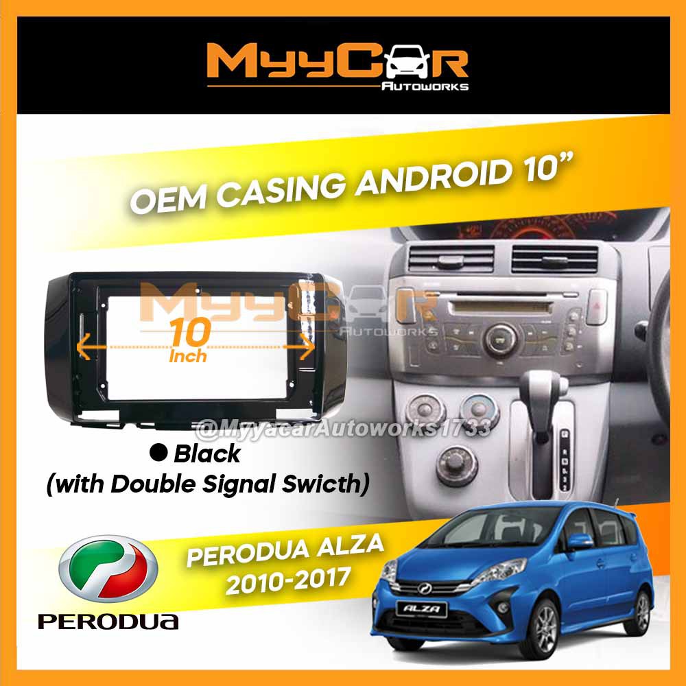 Perodua Alza 2010-2017 (with Double Signal Switch) Big Screen Casing ...