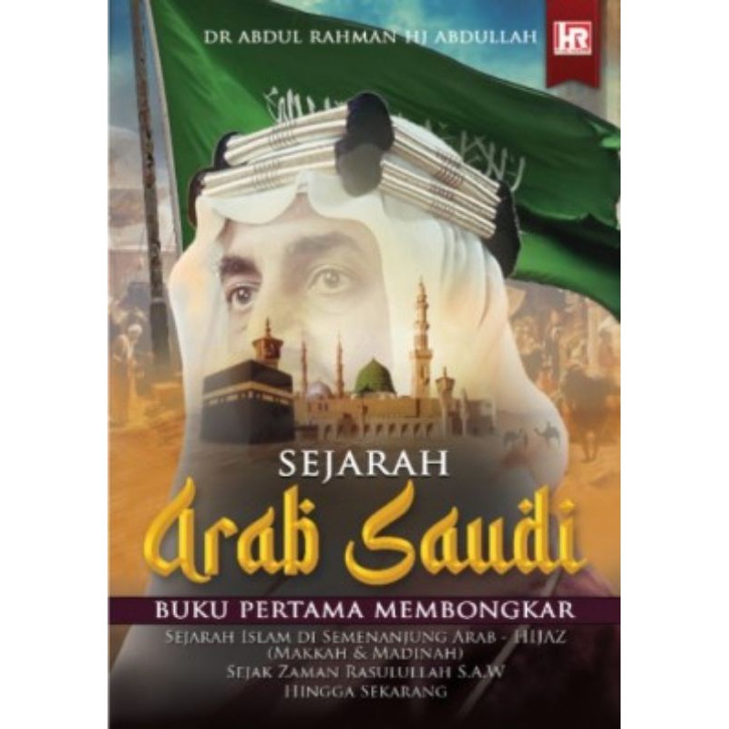 Saudi History: The First Book Unpacking The History Of Islam In The ...