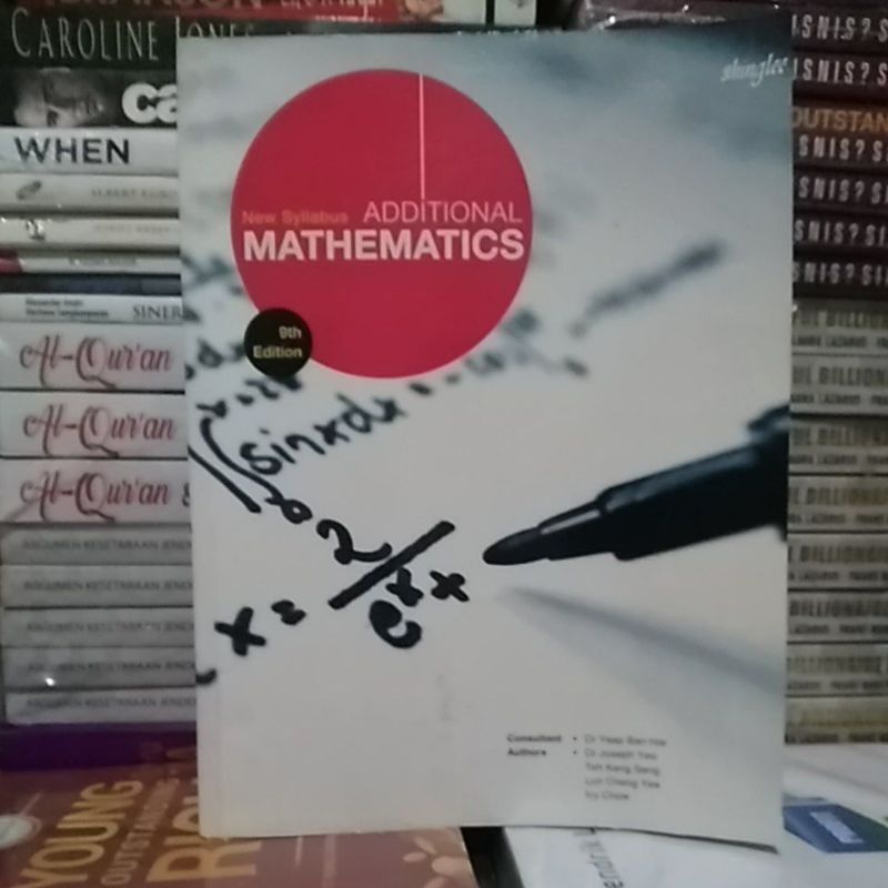 NEW SYLLABUS ADDITIONAL MATHEMATICS 9th Edition by Dr. Yeap Tire Har ...
