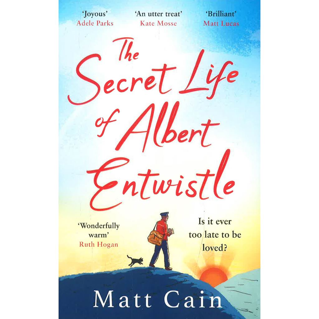 (BX) THE SECRET LIFE OF ALBERT ENTWISTLE: THE MOST HEARTWARMING ...