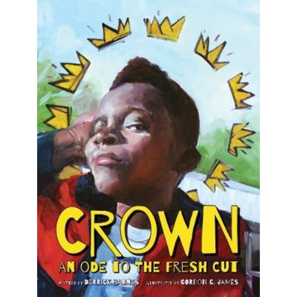 Crown : An Ode to the Fresh Cut by Derrick Barnes (US edition ...