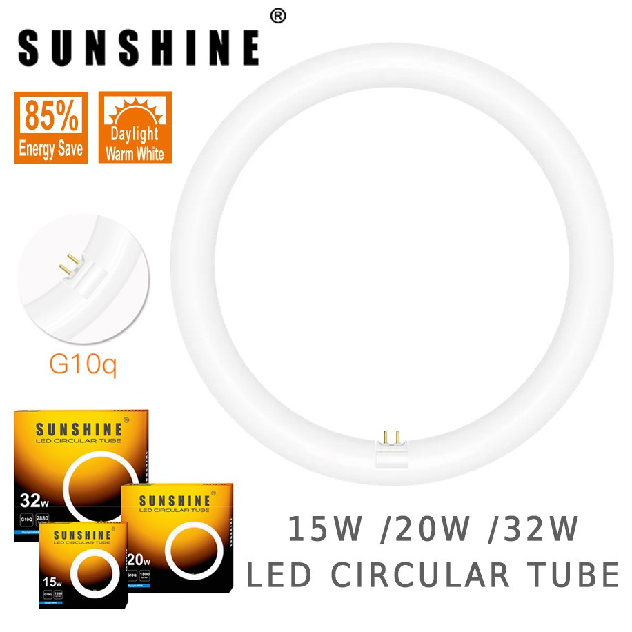 [SG Seller] SUNSHINE LED 15W/20W/32W CIRCULAR TUBE G10Q Base ...