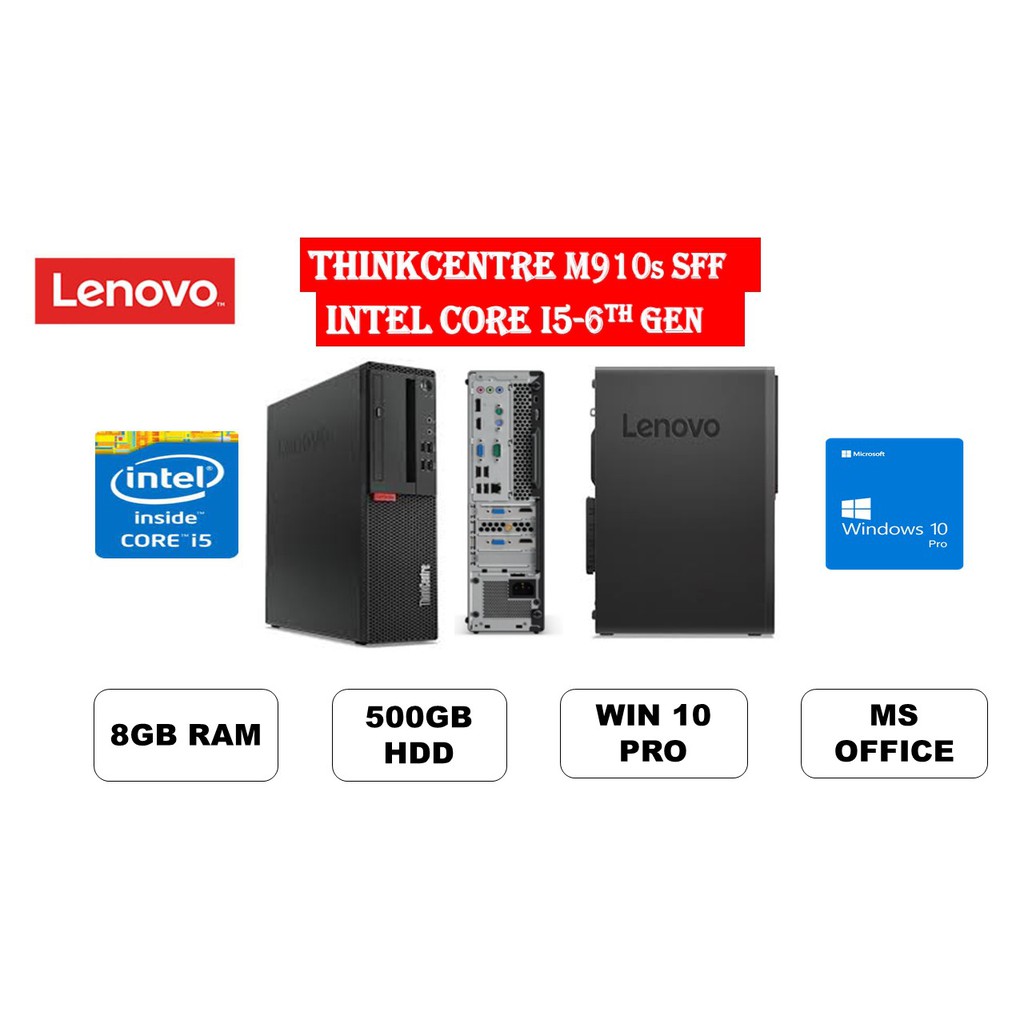 LENOVO M910s SFF Intel Core i5-6th gen 8GB RAM, 500GB HDD ,Win10 pro ...