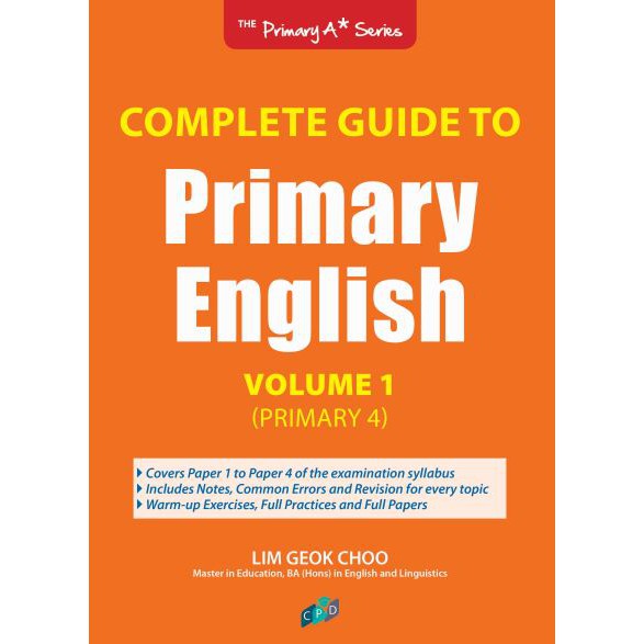 Complete Guide to Primary English Volume 1 (Primary 4)/Singapore ...
