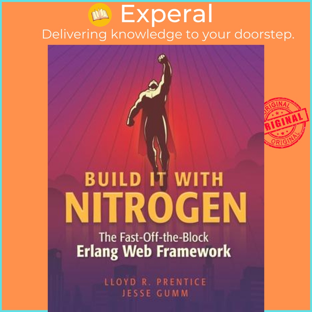 Build It With Nitrogen : The Fast-Off-the-Block Erlang Web Framework by Jesse Gumm (paperback ...