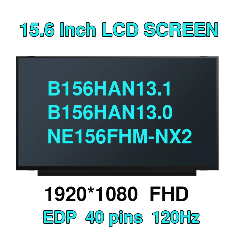 15.6" 120Hz Laptop LCD Screen B156HAN13.1 B156HAN13.0 Fit NE156FHM-NX2 ...