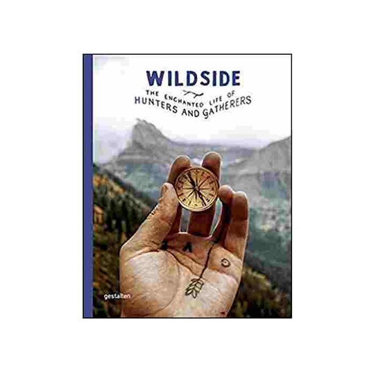 Wildside: The Enchanted Life of Hunters and Gatherers | Shopee Singapore