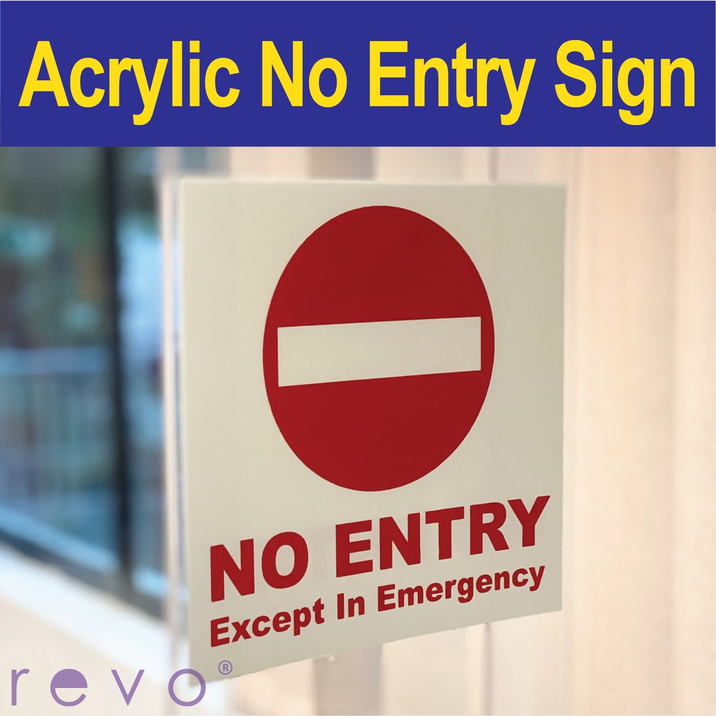 Acrylic NO ENTRY Except In Emergency Sign | Shopee Singapore
