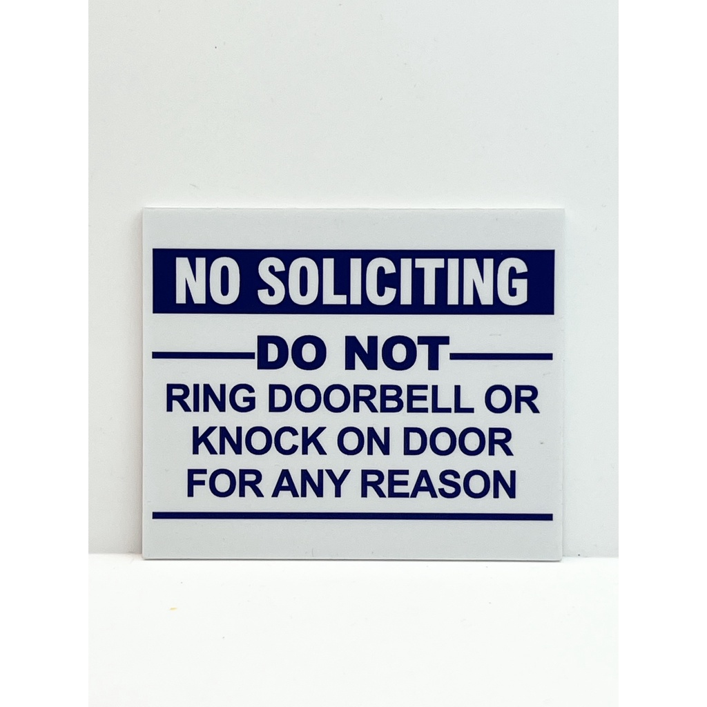 NO SOLICITING - DO NOT - RING DOORBELL OR KNOCK ON DOOR FOR ANY REASON ...