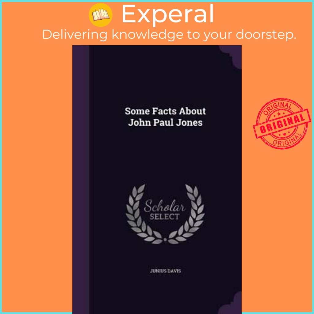 Some Facts about John Paul Jones by Junius Davis (hardcover) | Shopee ...