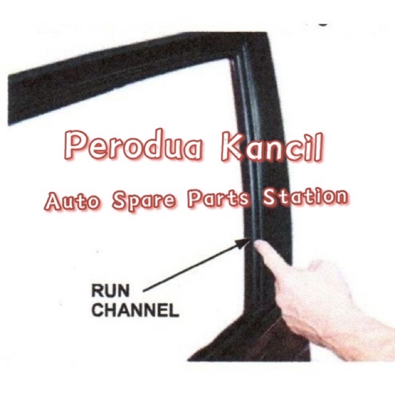 PERODUA KANCIL DOOR RUN CHANNEL / GLASS RUN DOOR RUN CHANNEL / GETAH ...