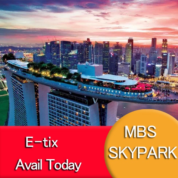 MARINA BAY SANDS SKYPARK MBS SKYPARK OBSERVATION DECK MBS eticket open ...