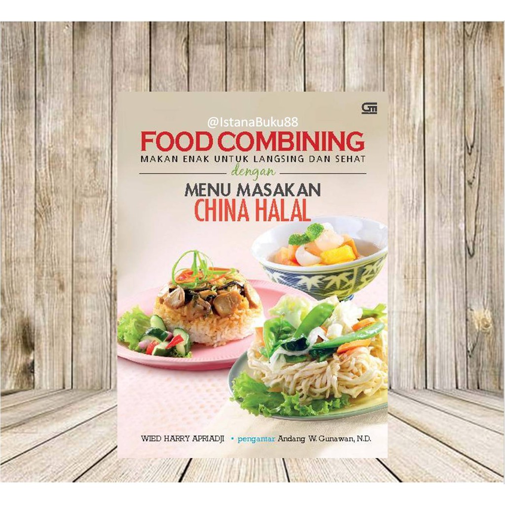 Food Combining Healthy Halal Chinese Cooking Menu Wied Harry Slim and ...