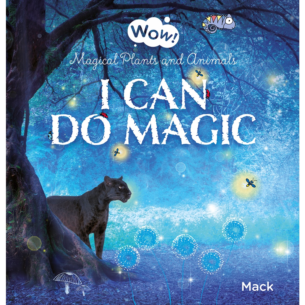 Wow! I Can Do Magic. Magical Plants and Animals by Mack van Gageldonk ...