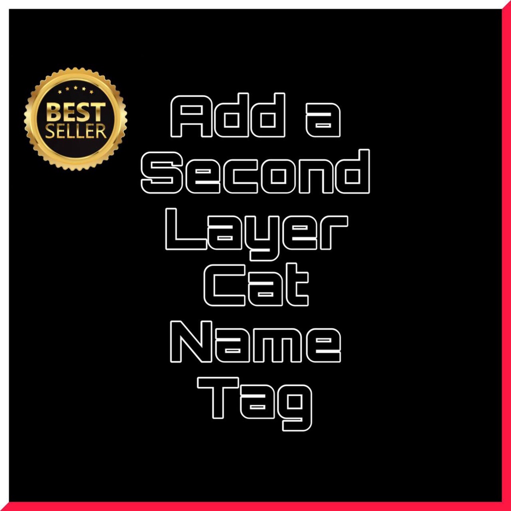 Add a Second Layer Cat Name Tag / Add Second Layer Cat Name Tag ...