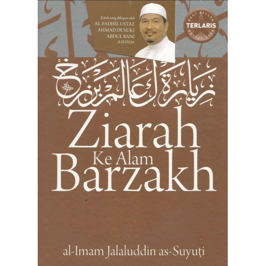 BEST SELLER : ZIARAH KE ALAM BARZAKH by Ustaz Ahmad Dusuki Abdul Rani ...